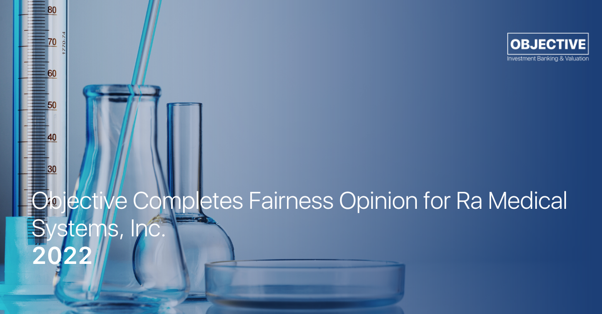 Objective, Investment Banking & Valuation Completes Fairness Opinion to ...