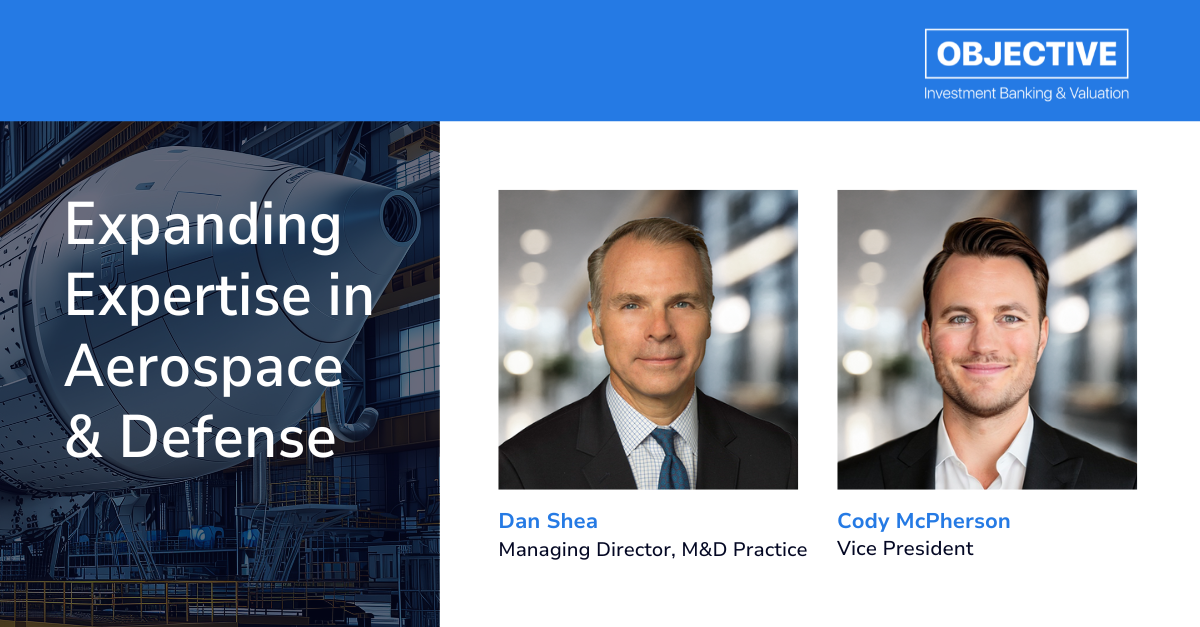 Objective, Investment Banking and Valuation Expands Expertise in ...