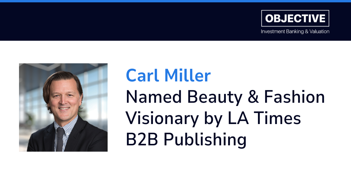 Carl Miller of Objective, Investment Banking & Valuation recognized as ...