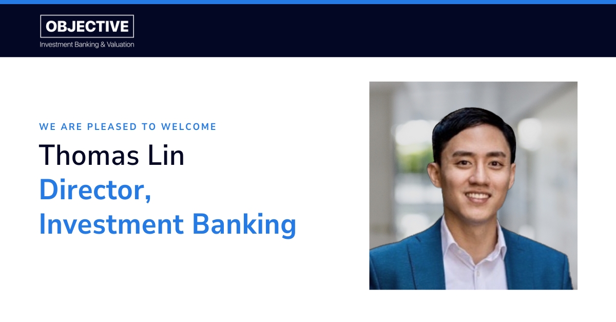Objective Investment Banking & Valuation Announces Addition of Thomas ...